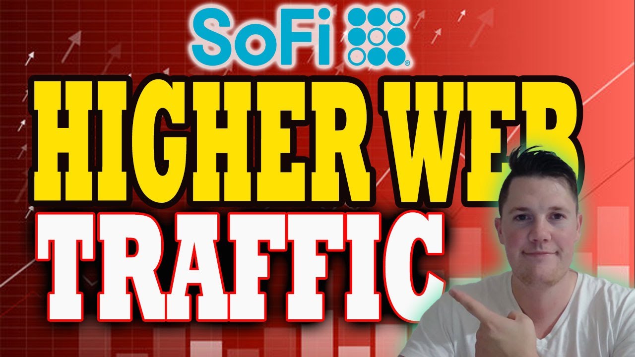 NEW Record SoFi Web Traffic - What it Means │ What BIG Money did TODAY ...