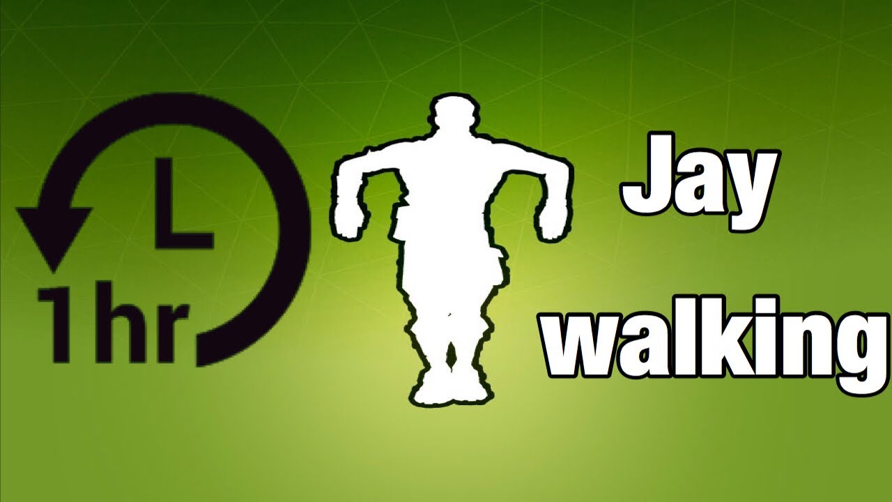 FORTNITE JAYWALKING EMOTE 1 HOUR - YouTube