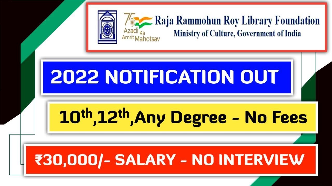 RRRLF 2022 Notification Out | Raja Rammohun Roy Library Foundation ...