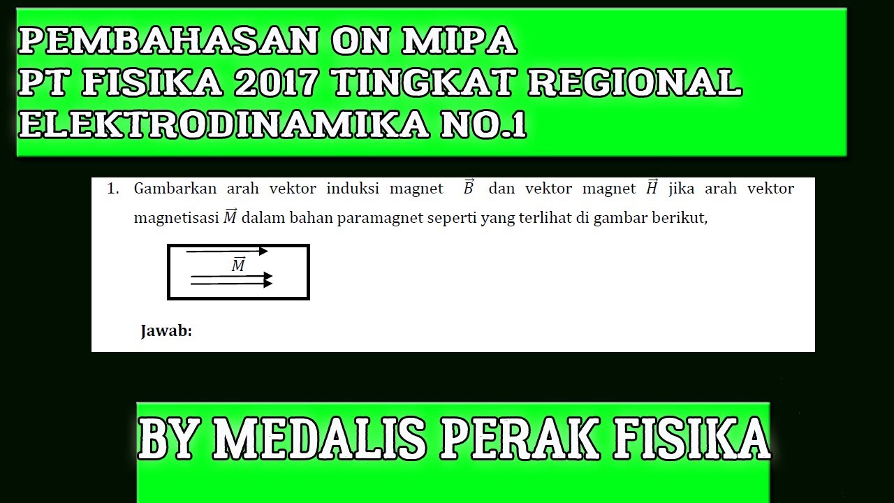 Pembahasan ON MIPA PT Fisika 2017 Tingkat Regional - Elektrodinamika No ...