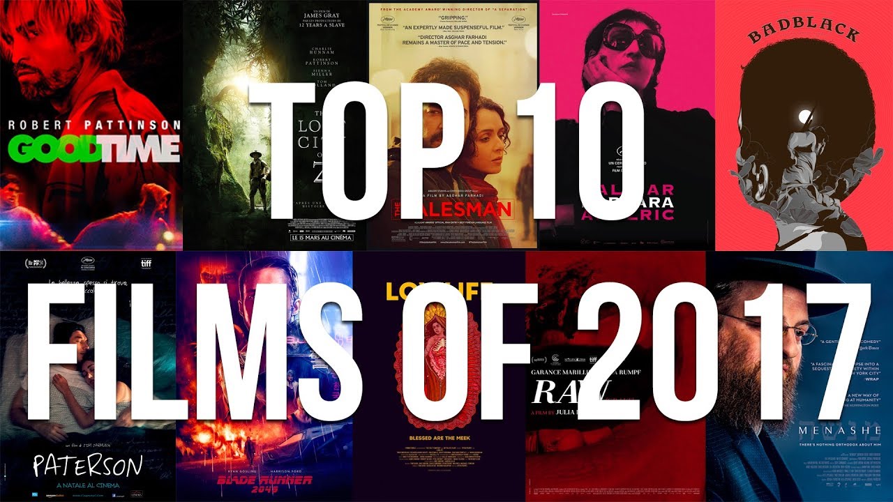 TOP 10 FILMS OF 2017 - YouTube