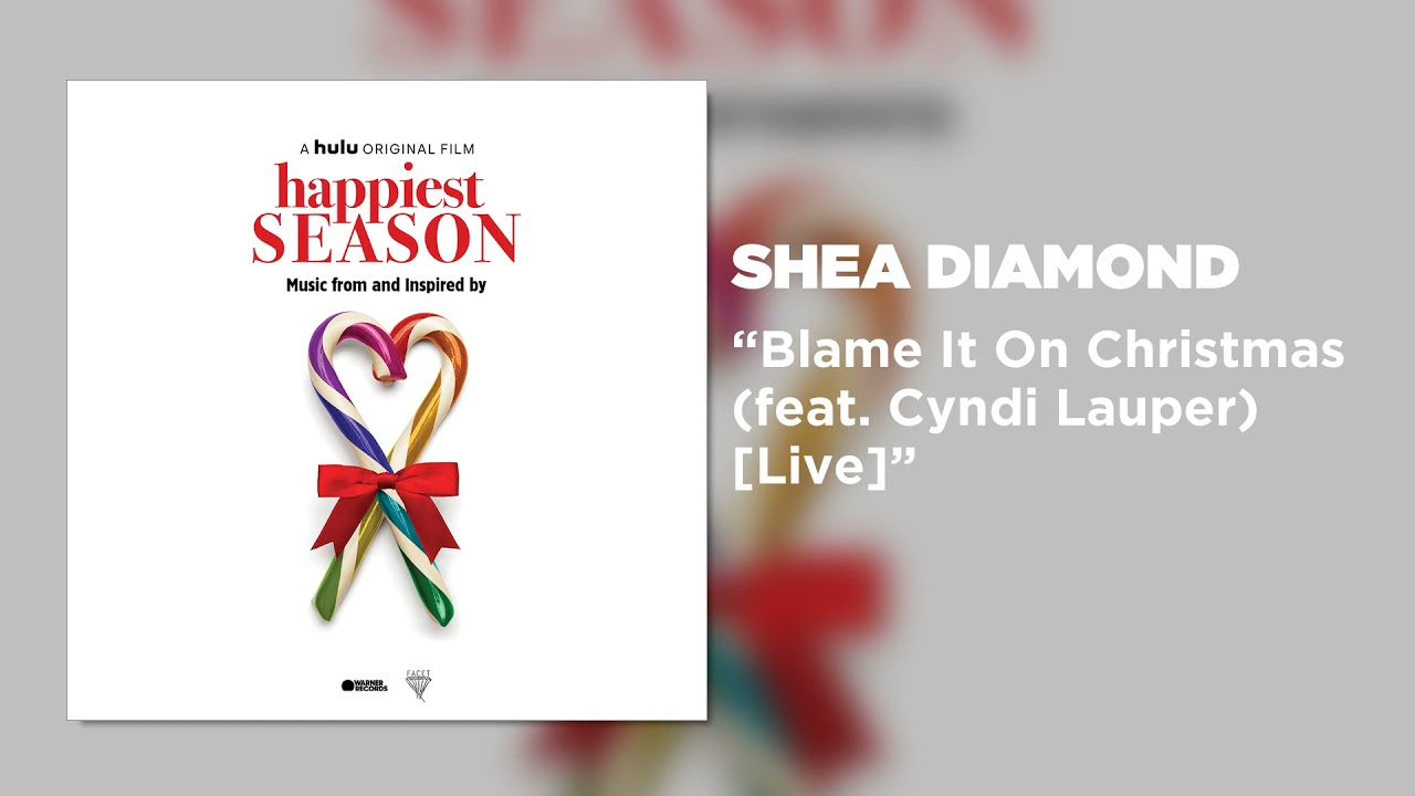 Shea Diamond - Blame It On Christmas (feat. Cyndi Lauper) [Live ...