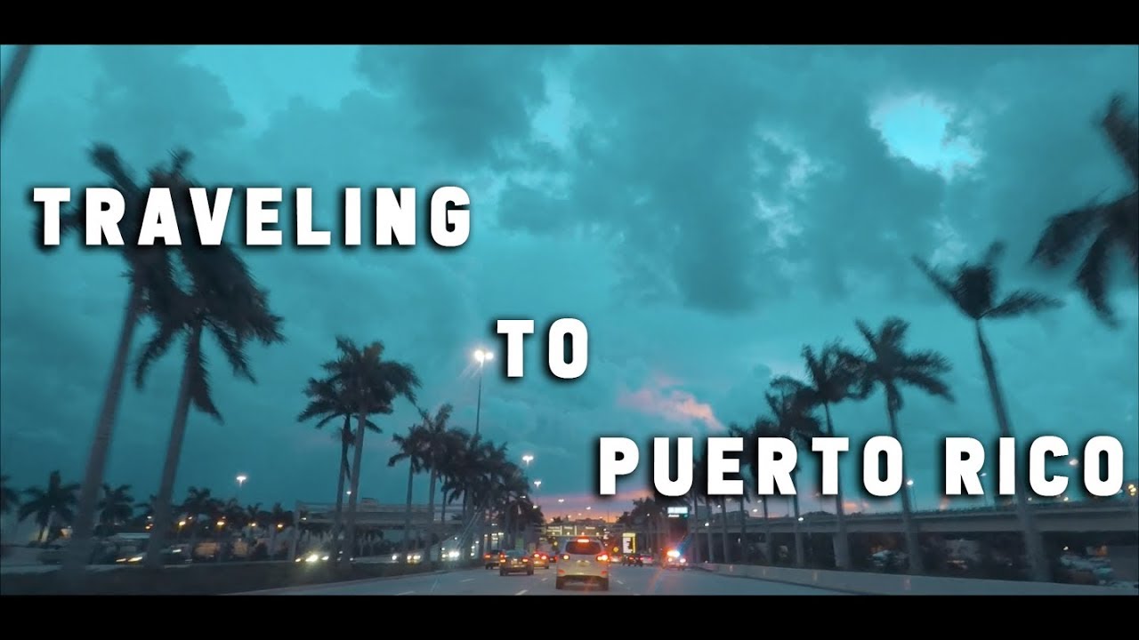 Traveling from Miami to Puerto Rico - YouTube
