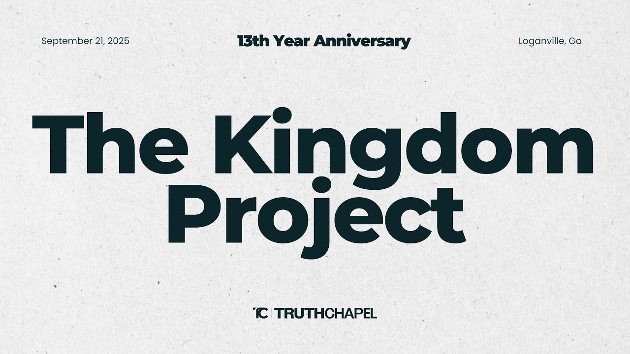 The Kingdom Project | Pastor Cortt Chavis | Truth Chapel - YouTube