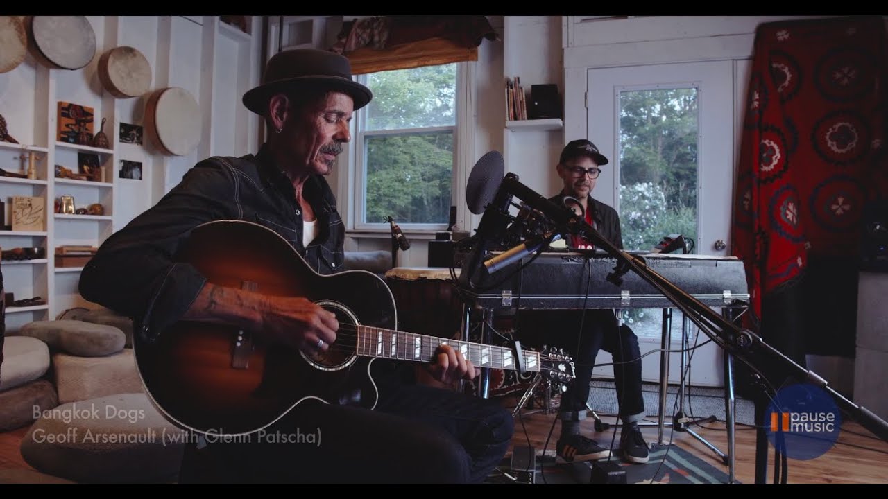 Geoff Arsenault (w Glenn Patscha) - Bangkok Dogs - Live at Stonehouse ...