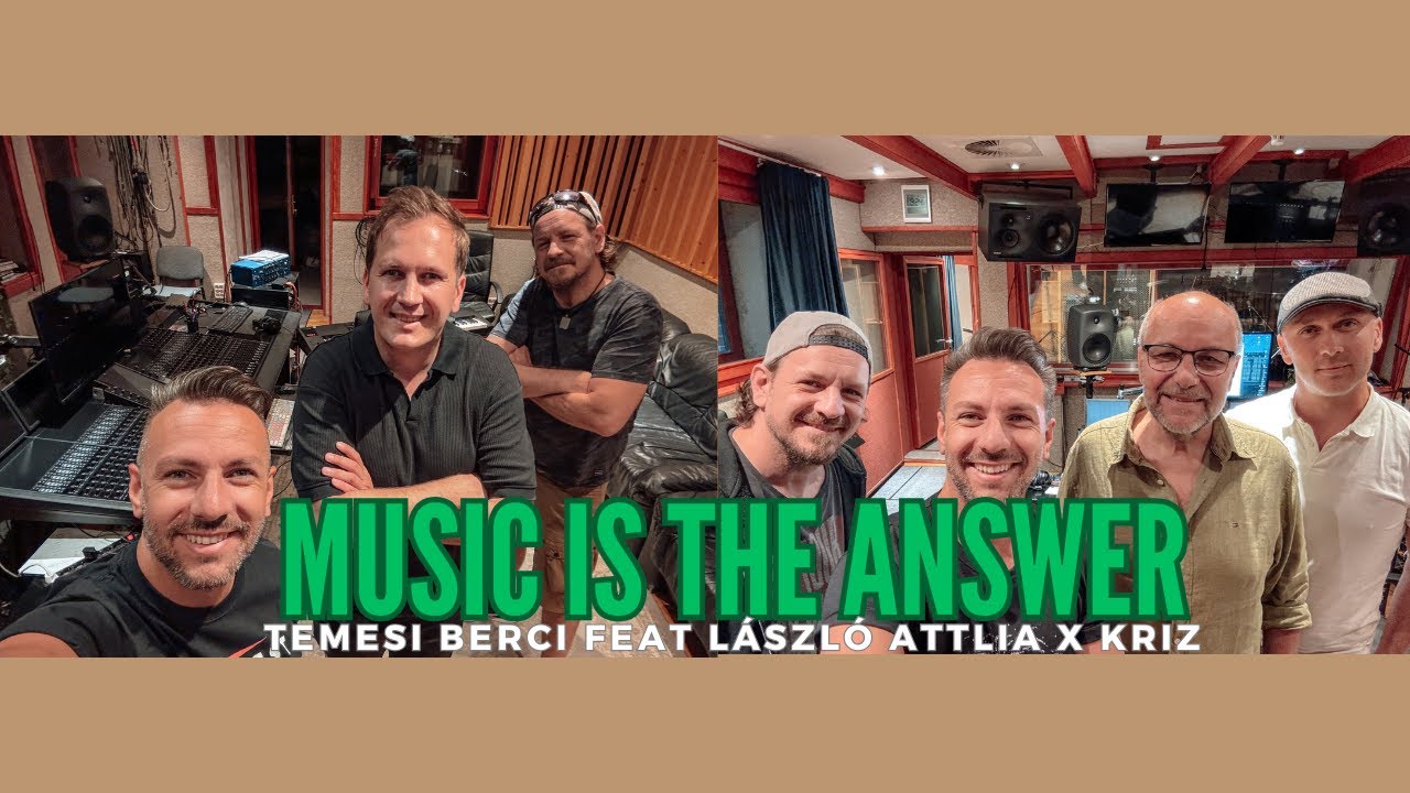 Temesi Berci feat László Attila X KRIZ - Music is the answer - YouTube