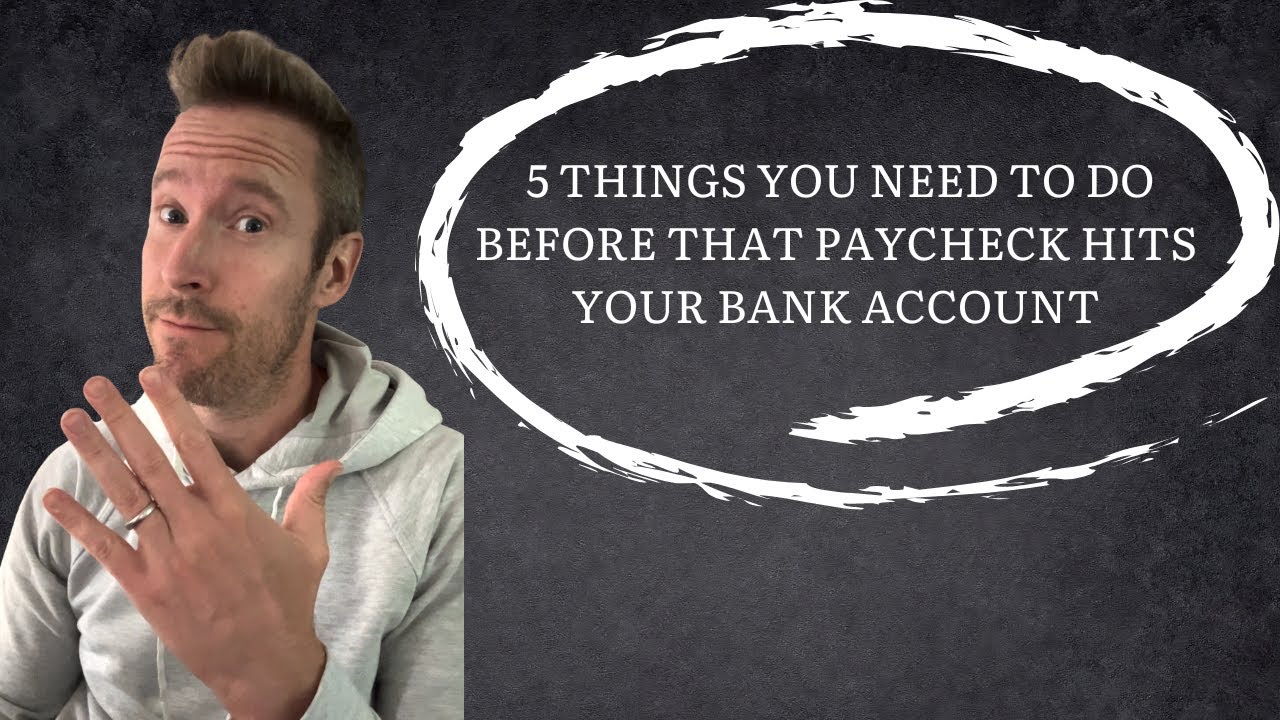 5 Things You NEED to do With That Paycheck - YouTube