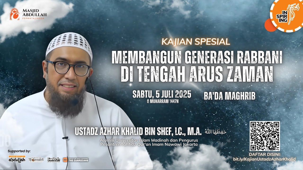 Membangun Generasi Rabbani di Tengah Arus Zaman | Ustadz Azhar Khalid ...