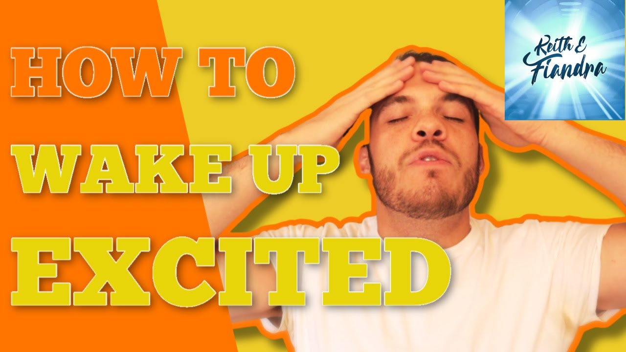 How To WAKE UP EXCITED FOR YOUR DAY: How To Get Into a Morning Routine ...