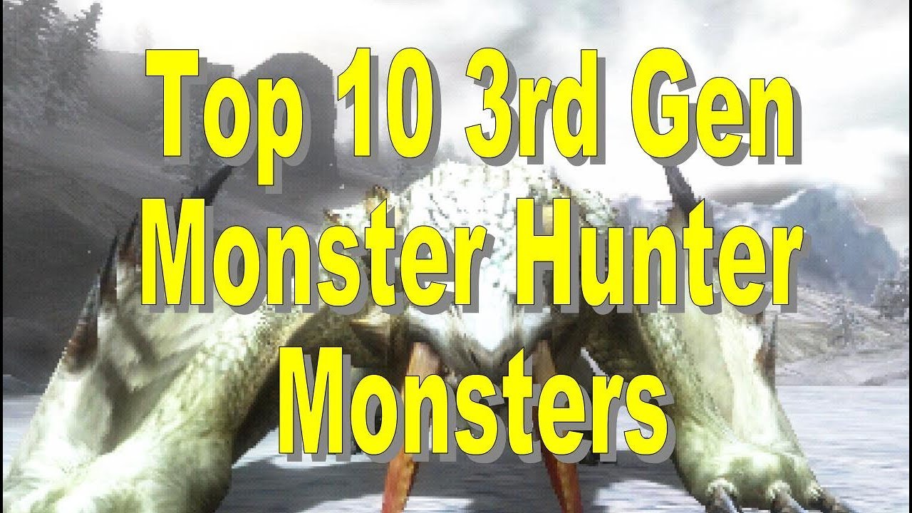 Top 10 Favorite 3rd Gen Monster Hunter Monsters - YouTube
