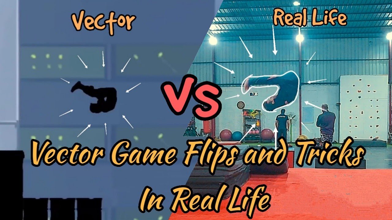 Vector Game Flips and Tricks IN REAL life (Parkour Game) | Vector Flips ...
