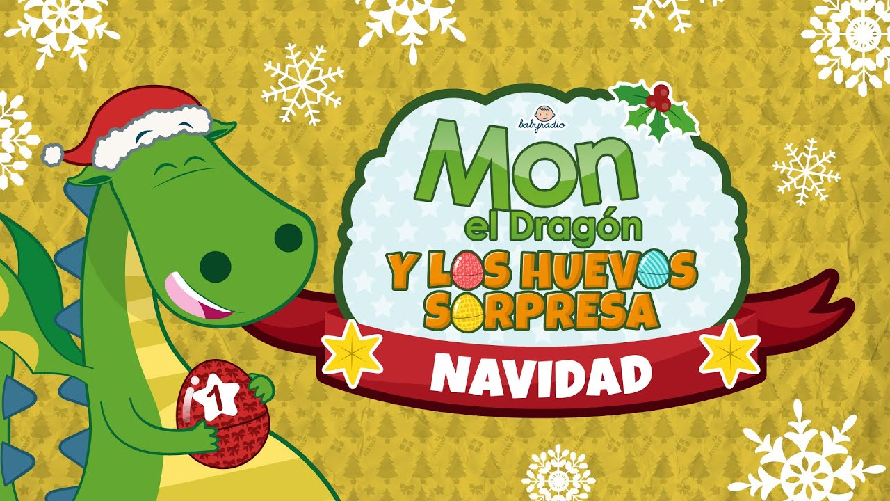 Especial Navidad. Mon el Dragón y los Huevos Sorpresa #infantil # ...