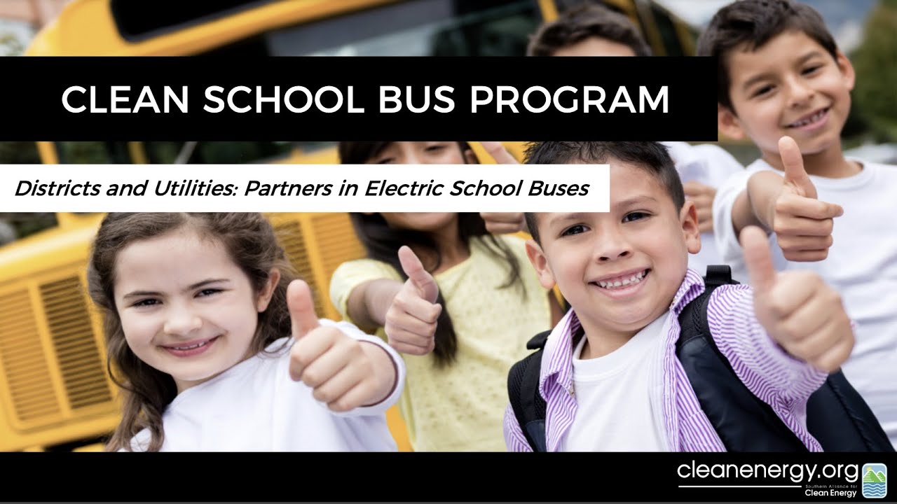 Clean School Bus Webinar for Districts and Utilities - YouTube