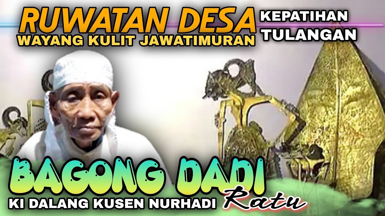 Wayang Kulit Jawatimuran Ki Dalang Kusen Nurhadi - Ruwatan Desa ...