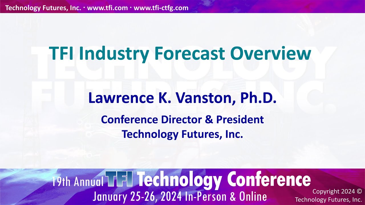 TFI Industry Forecast Overview, Lawrence Vanston, Ph.D., President ...