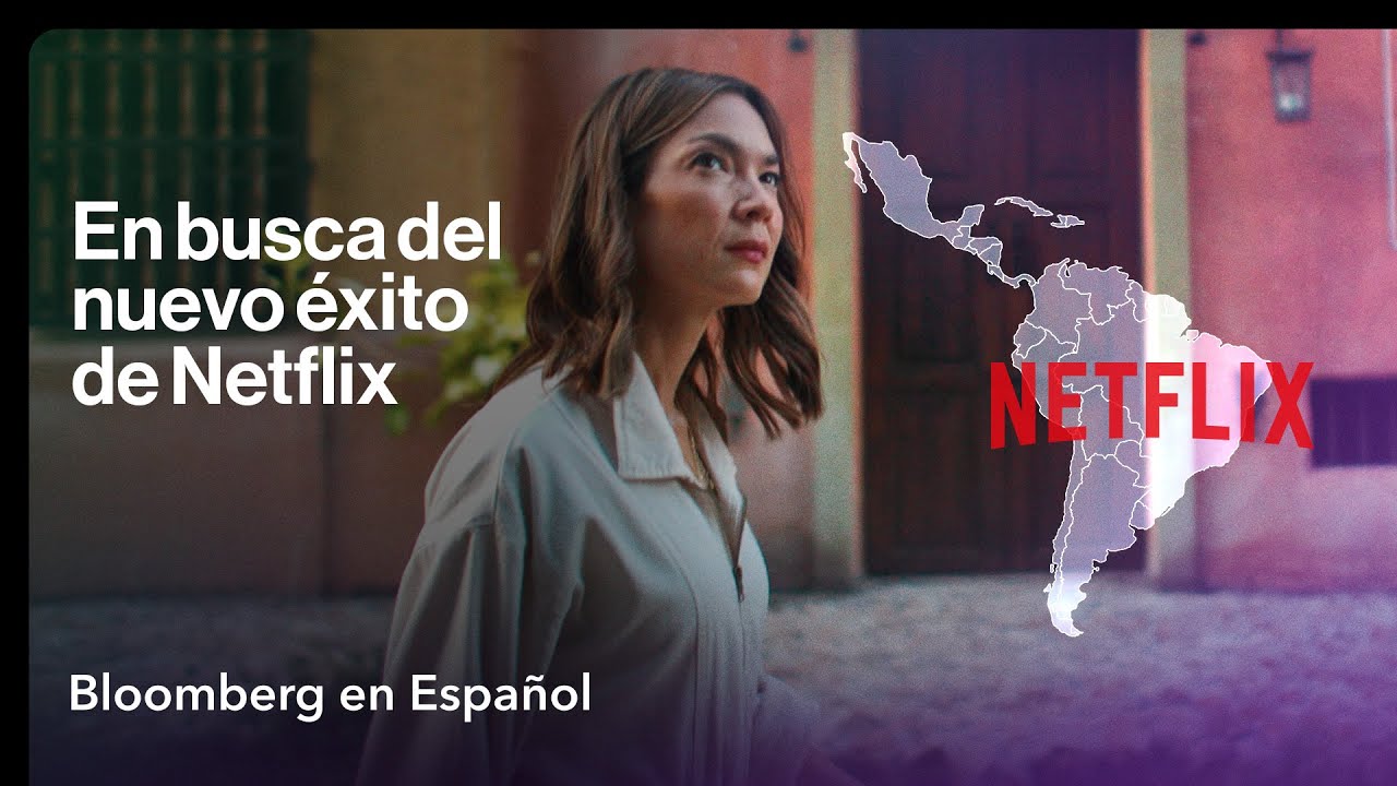 Netflix quiere conquistar América Latina y el mundo - YouTube
