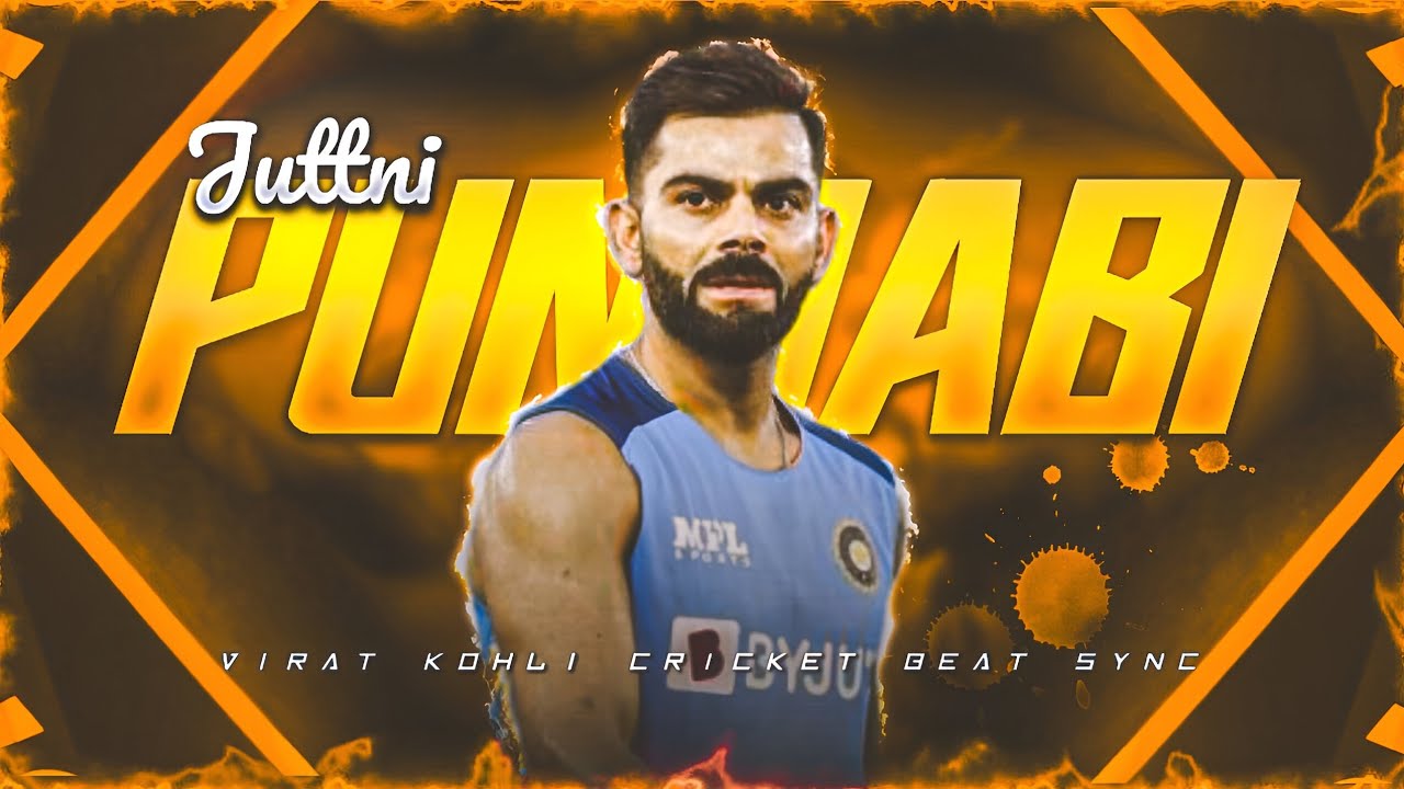 JUTTNI PUNJABI X VIRAT KOHLI CRICKET BEAT SYNC 🔥 #viratkohli #kingkohli ...