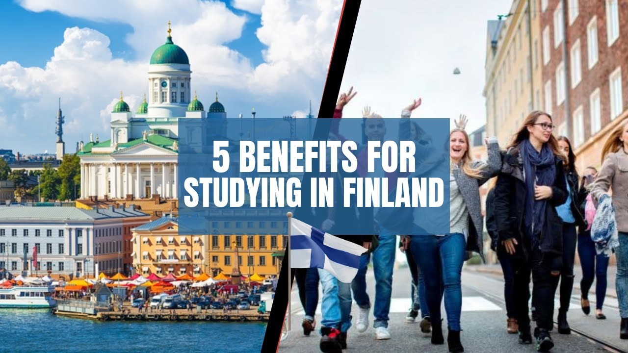 5 Benefits of Studying in Finland | Study and Work in Finland - YouTube