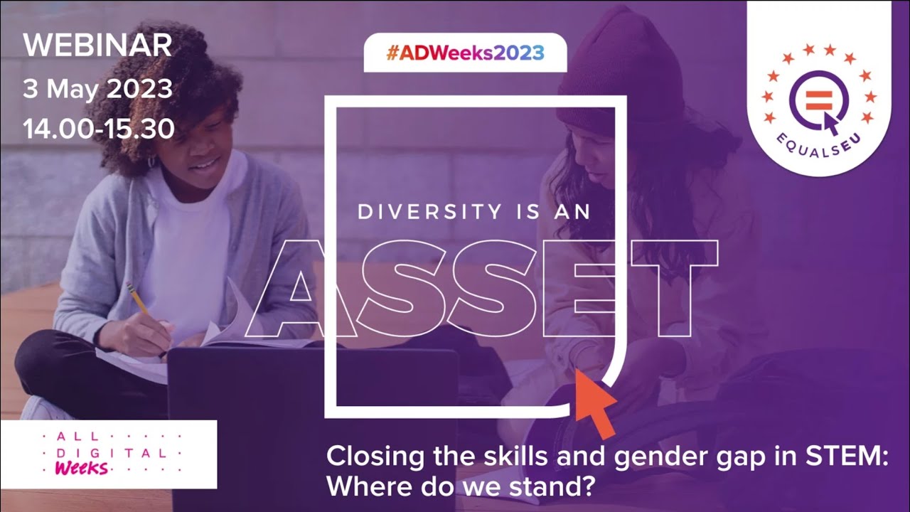 EQUALS-EU webinar: Closing the skills and gender gap in STEM – Where do ...