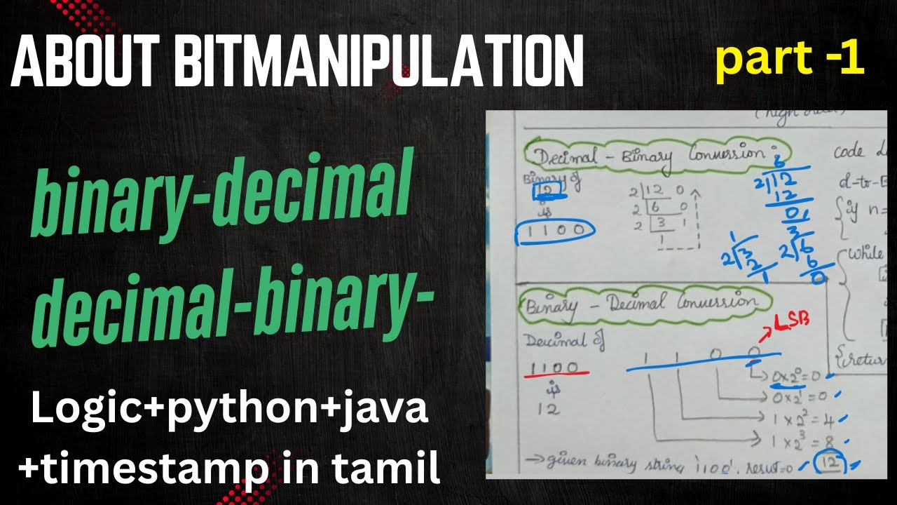 Bitmanipulation basics in Tamil|binary to decimal|d to b|logic and python,java code |part 1 ...
