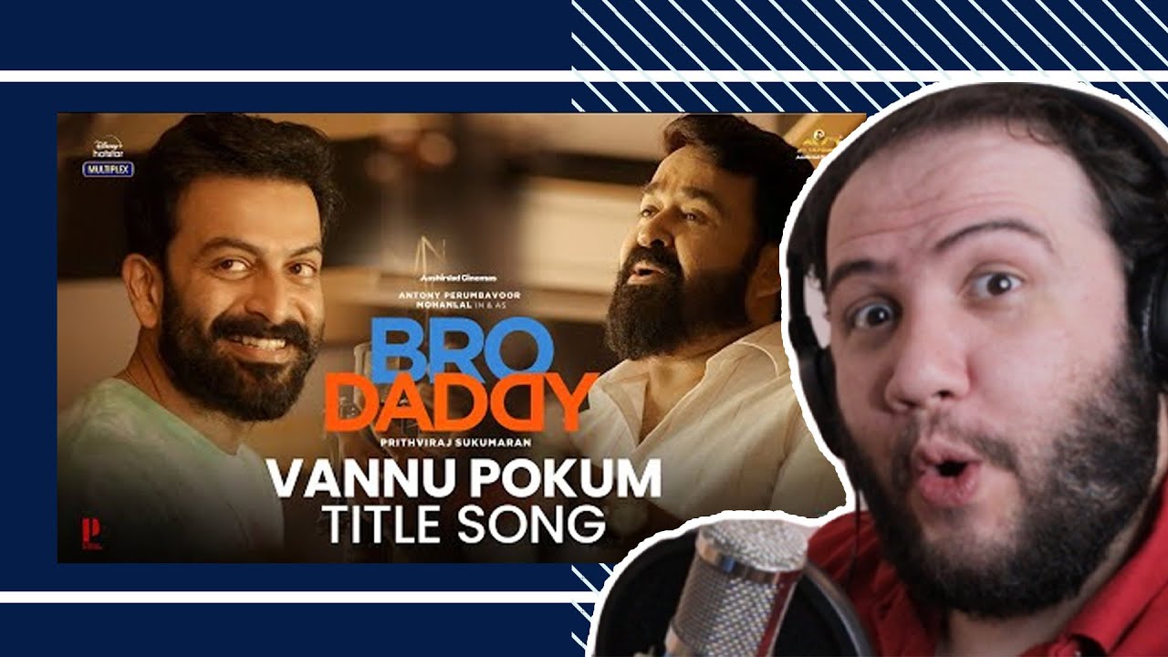 Producer Reacts to Malayalam Movie Bro Daddy - Vannu Pokum Title Song ...