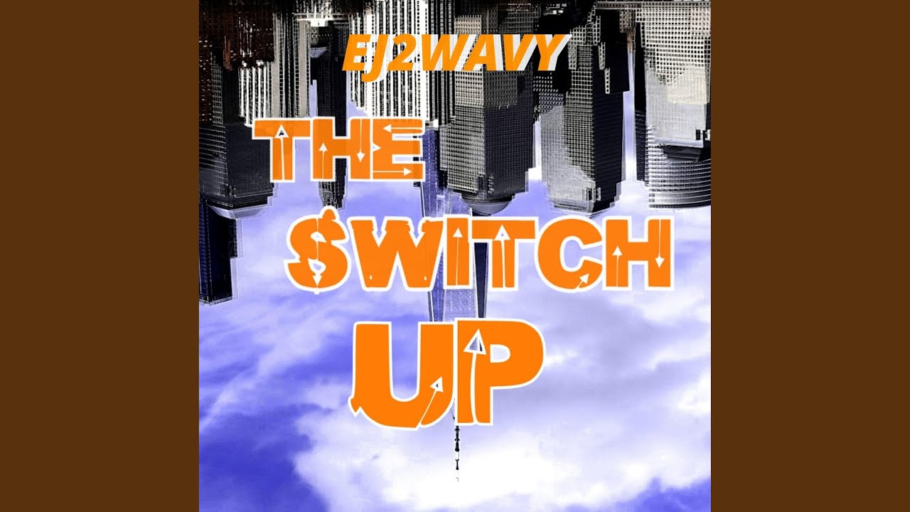The Switch Up - YouTube
