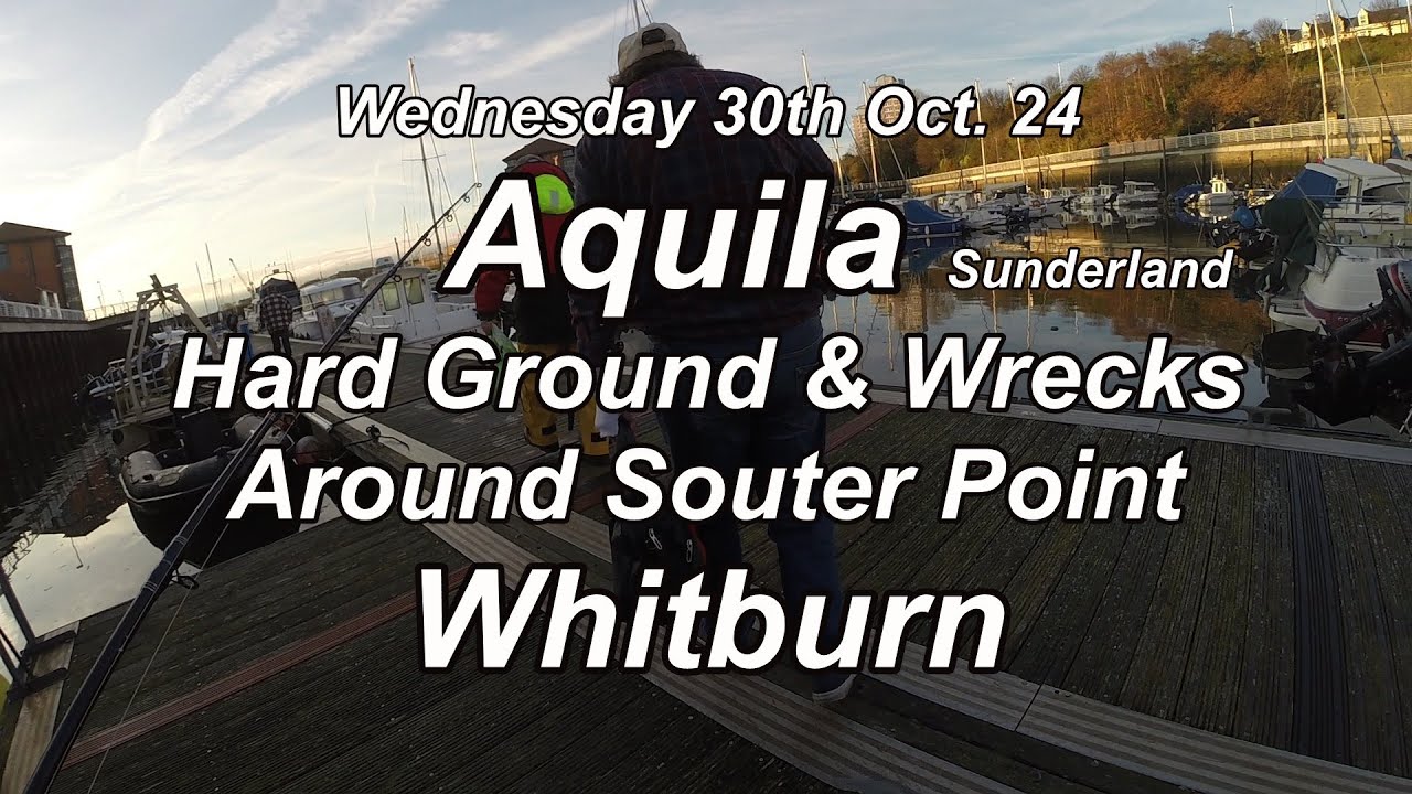 Aquila fishing the hard ground and wrecks around Souter Point Whitburn ...