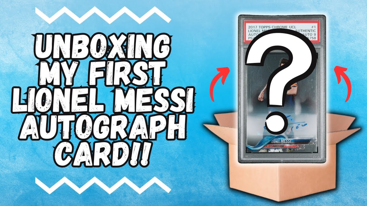 Unboxing my first ever Lionel Messi autograph card! Messi’s first ever ...