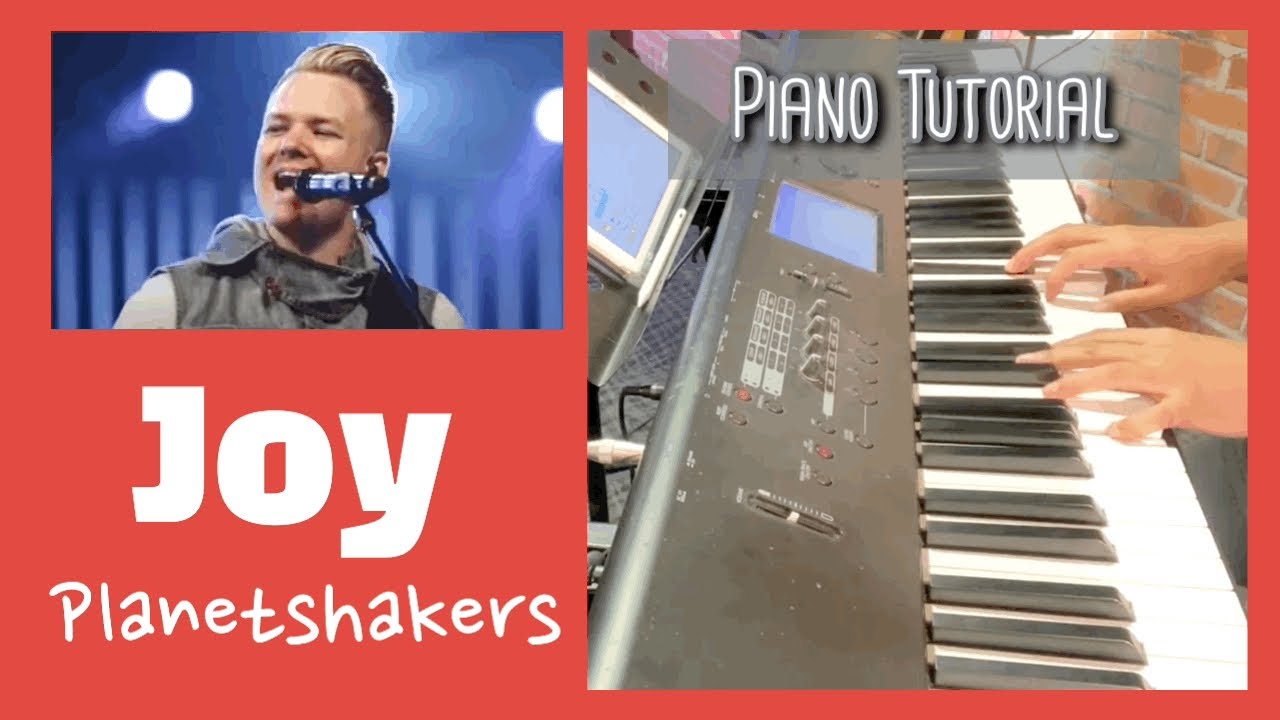 Joy -Planetshakers | Piano Tutorial | Live Worship Piano - YouTube