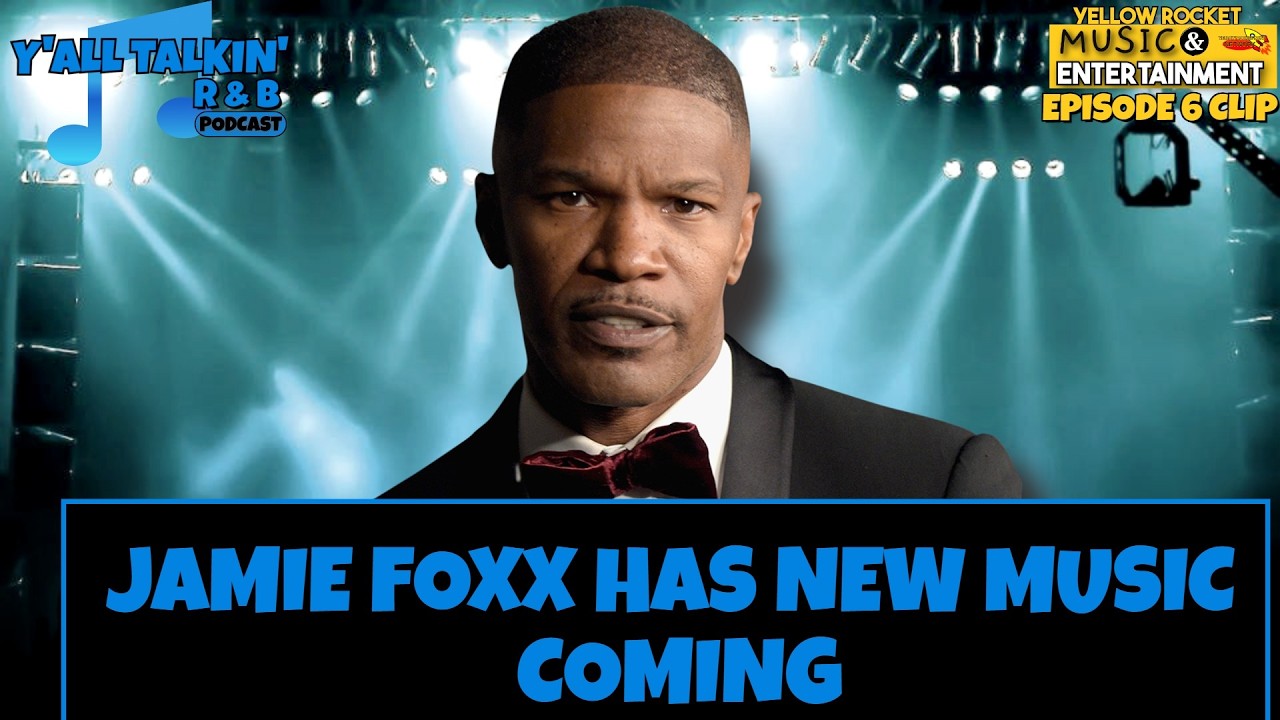 JAMIE FOXX HAS NEW MUSIC COMING PLUS OTHER R&B SONGS COMING THIS WEEK ...