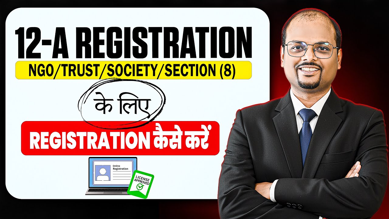 12A Registration Full Process 2025 | NGO, Trust, Society, Section 8 ...