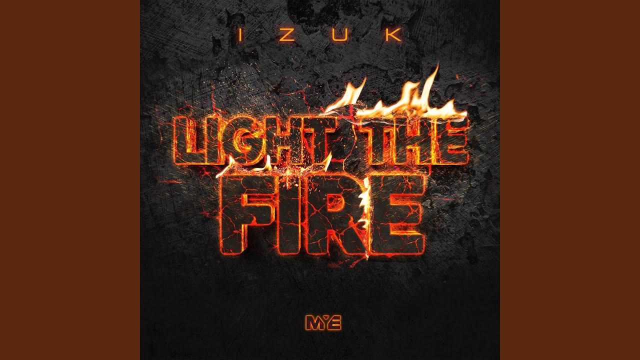 Light The Fire - YouTube