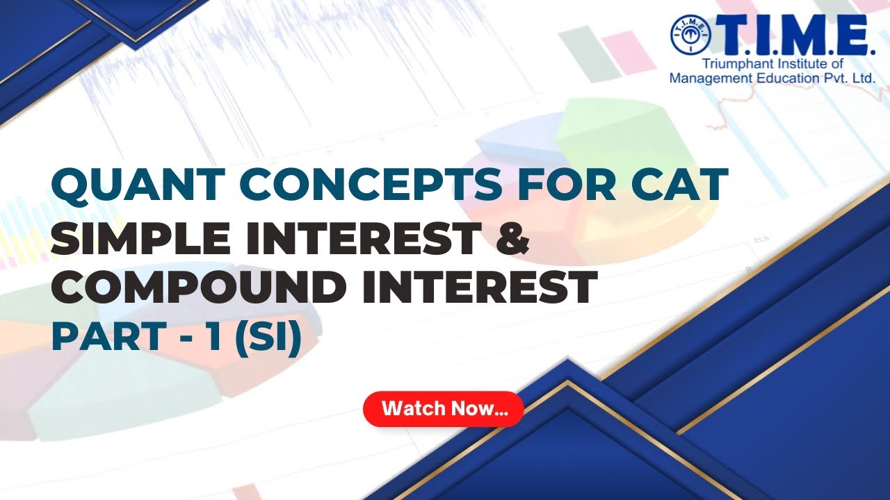 CAT Concepts - Simple Interest & Compound Interest - Part 1 - SI - YouTube