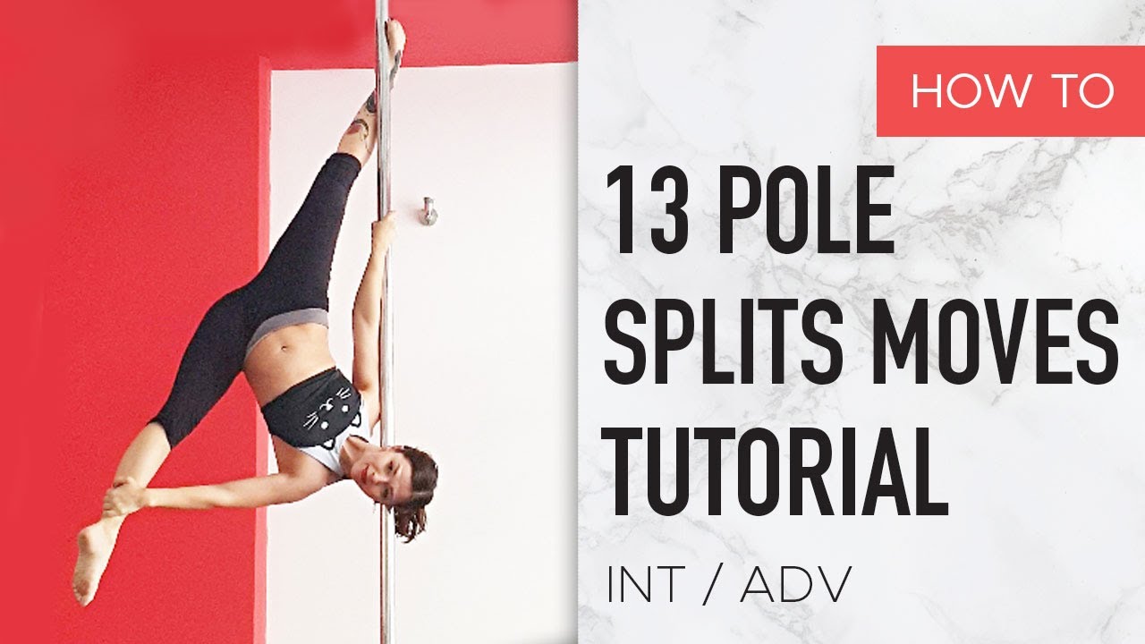 13 Pole Splits Moves Tutorial / Boomkats Pole Wear - YouTube