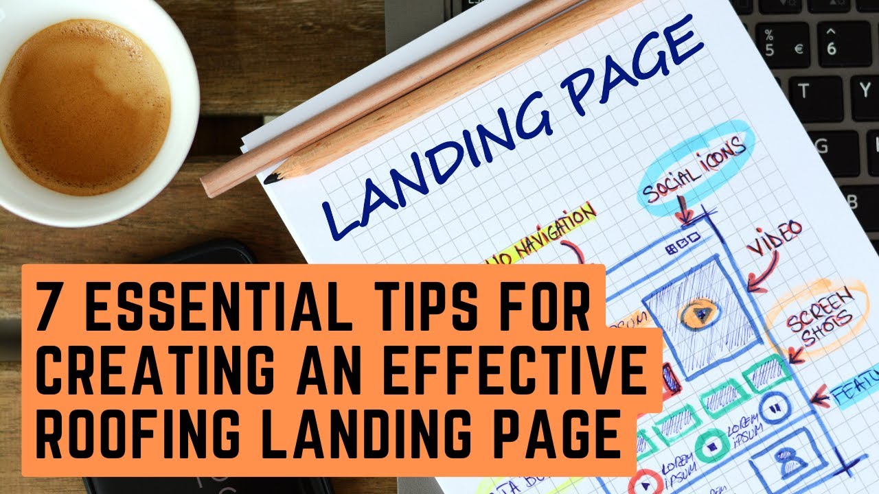 7 Essential Tips for Creating an Effective Roofing Landing Page - YouTube