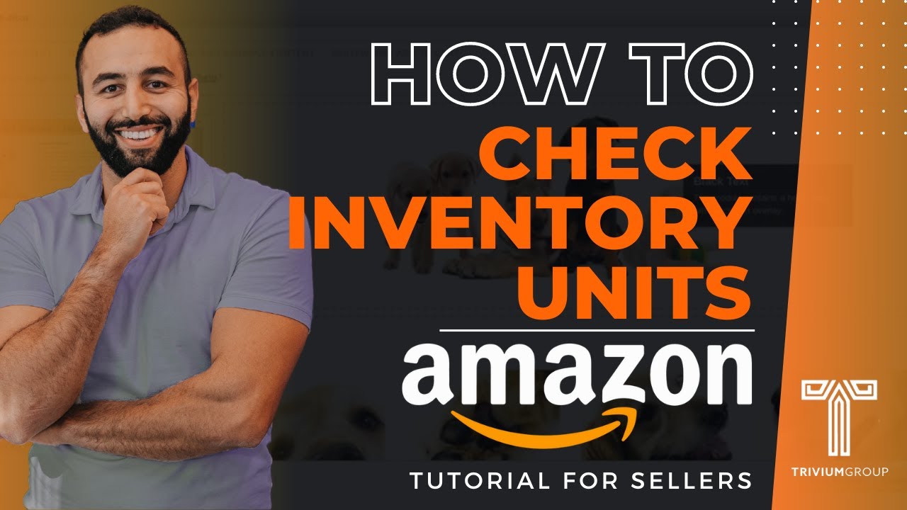 Amazon Beginners Guide-Checking your Inventory Units in Amazon Seller ...