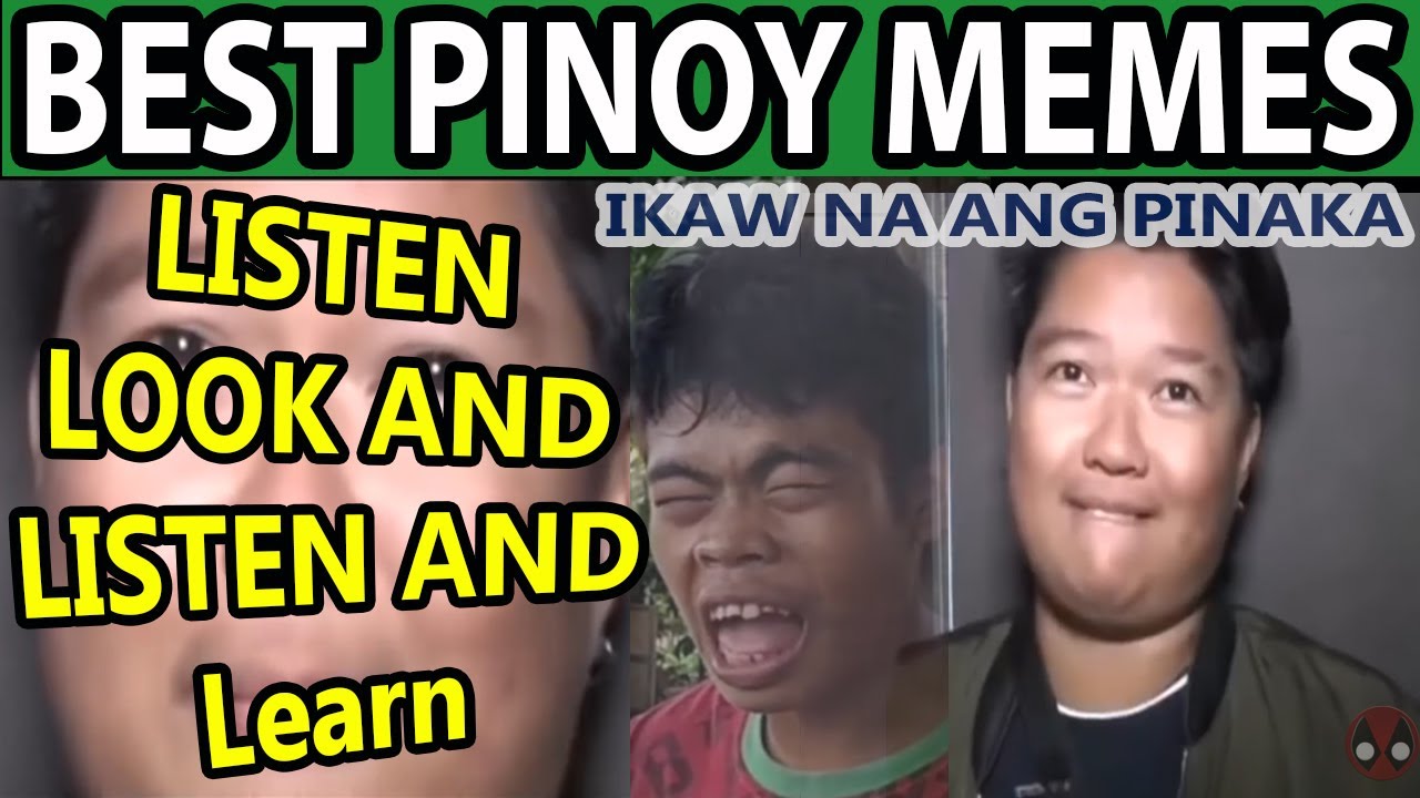 Listen Look And Listen And Learn - BEST PINOY MEMES : AMAZING VIDEOS ...