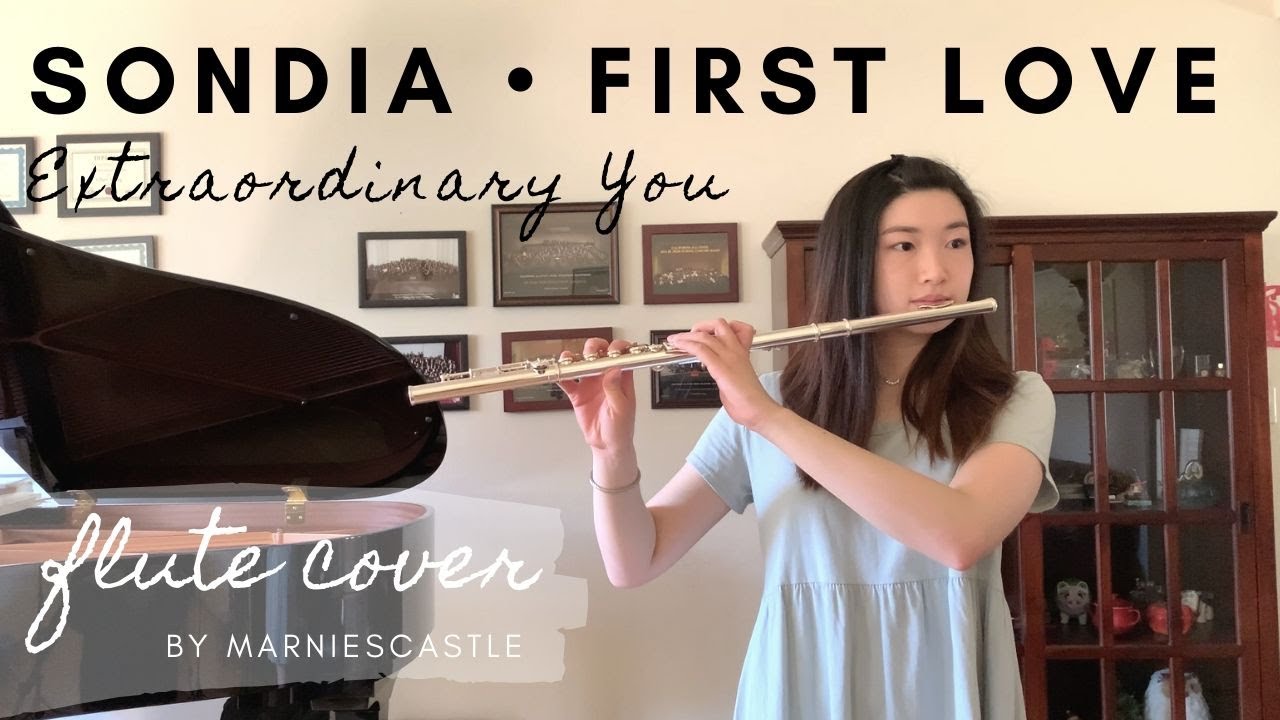 Sondia - First Love • Extraordinary You OST • Flute Cover - YouTube