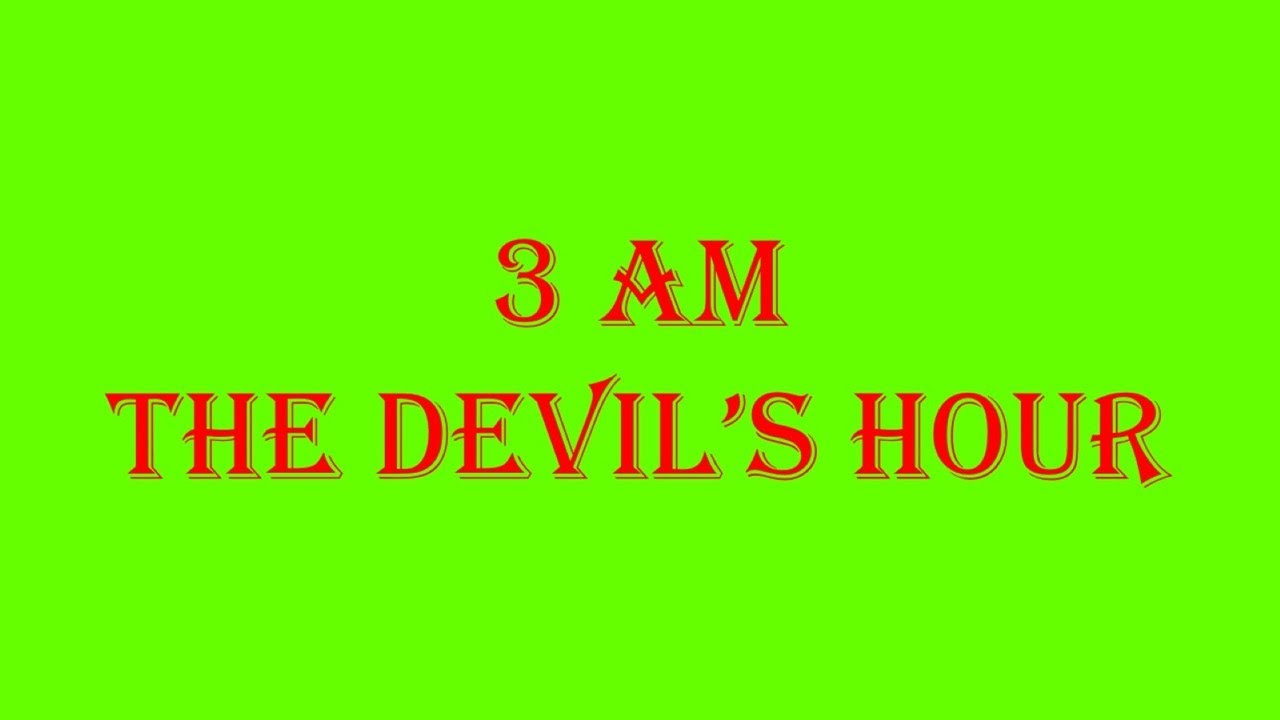 3 AM (Are You Waking Up In The Devil’s Hour?) - YouTube