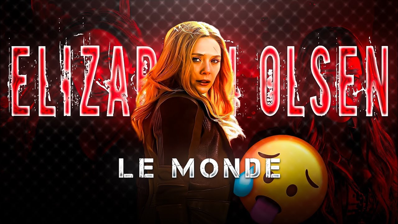 Elizabeth Olsen(Wonda) Edit With Le Monde Song - YouTube