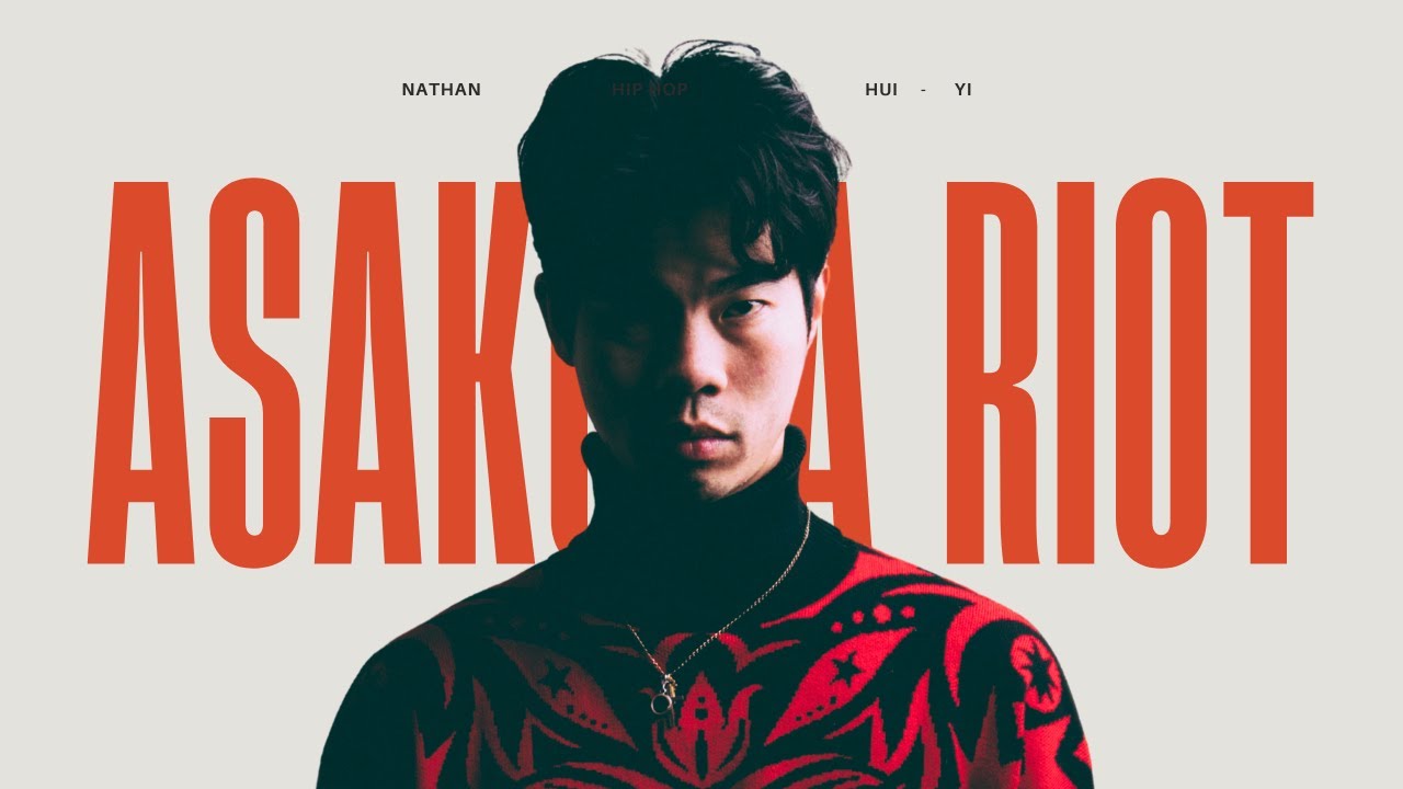 ASAKUSA RIOT - Nathan Hui-Yi (Music Video) - YouTube