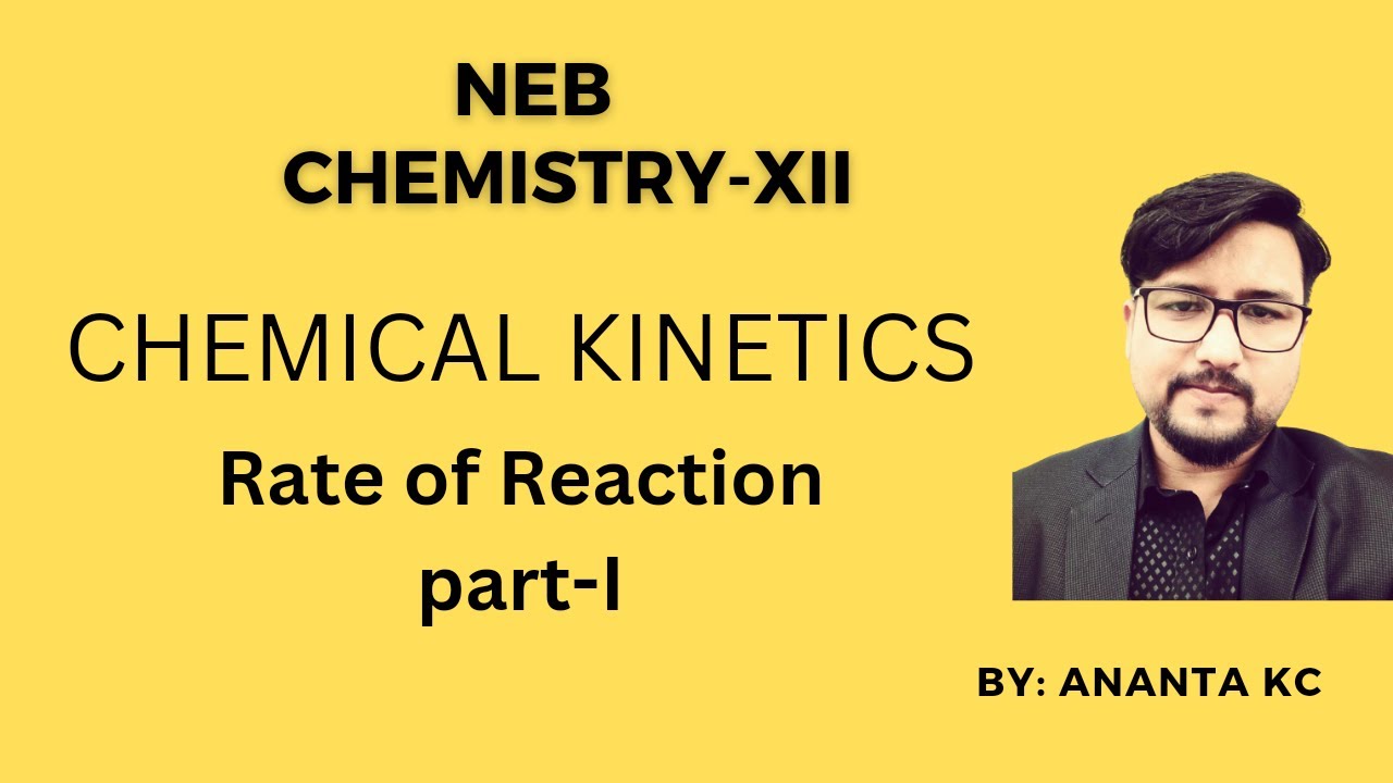 NEB Chemistry XII, Chemical Kinetics || Rate of Reaction - YouTube