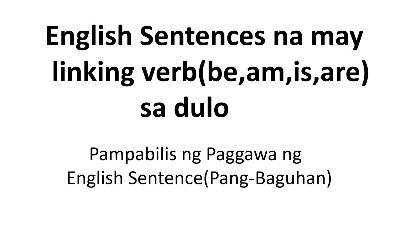Paano mag tanong sa English na linking verb ang nasa dulo o hulihan na ...