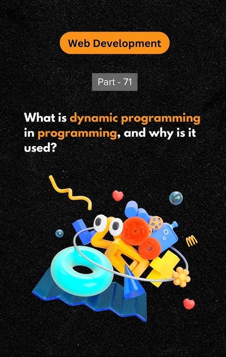 Web Developer Series Part 71 : What is Dynamic Programming. - YouTube