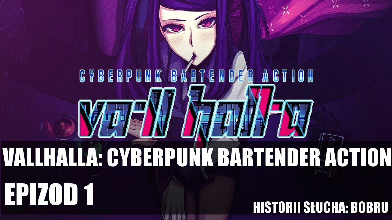Bar - VALLHALLA: Cyberpunk Bartender Action [#01] - YouTube