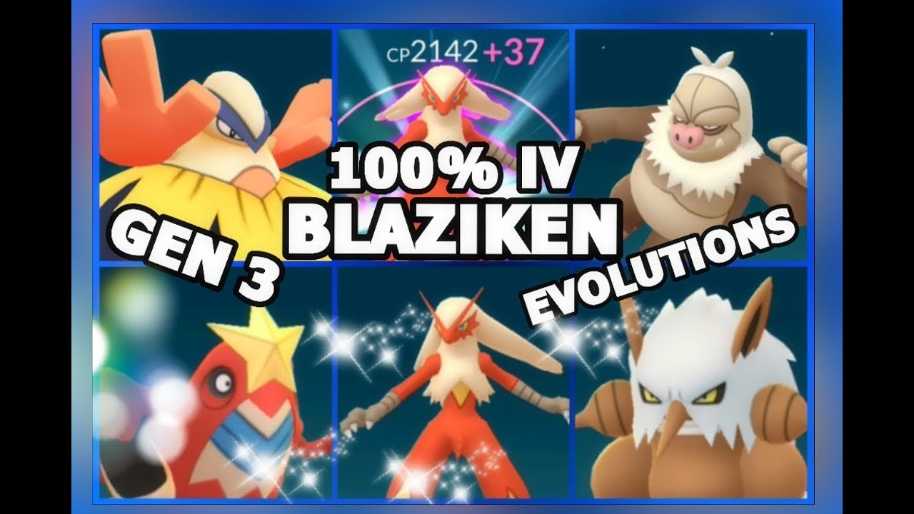 100% IV BLAZIKEN & GEN 3 EVOLUTIONS IN POKEMON GO | SLAKING, HARIYAMA ...