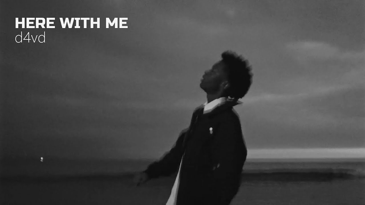 Here with me - d4vd - YouTube