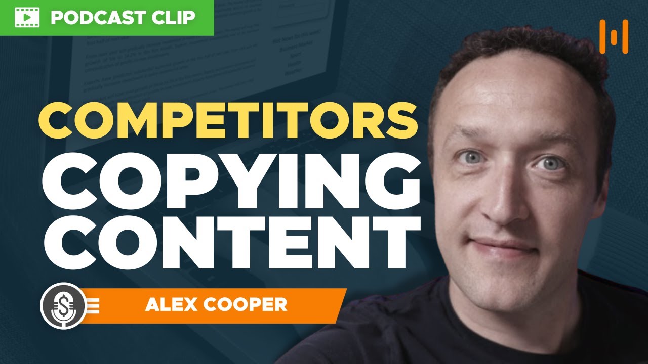 When Competitors Start Copying Your Content... | Podcast Clip - YouTube