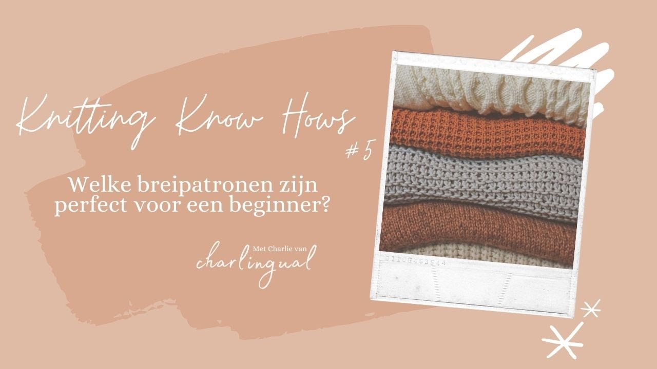 Welke breipatronen zijn perfect voor een beginner? ~ Knitting Know Hows ...