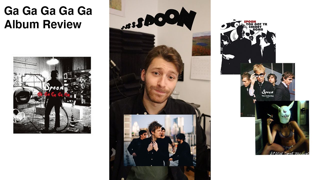 Spoon - Ga Ga Ga Ga Ga ALBUM REVIEW - YouTube